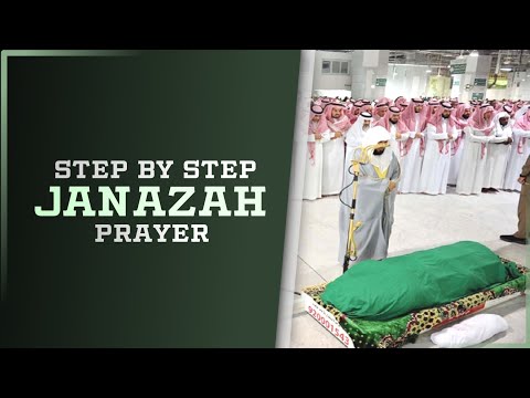 Step By Step Janazah Prayer From A-Z || Must Watch #LetTheSunnahGoForth