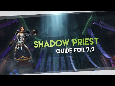 7.2 Shadow Priest Guide (PvE | Legion)