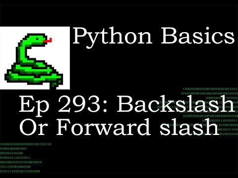 Python Basics BackSlash or Forward Slash