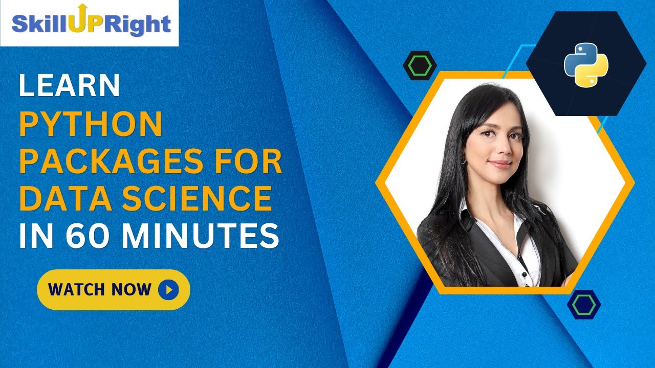 22 February 2023 - SkillUpRight - Learn Python Packages for Data Science in 60 Minutes
