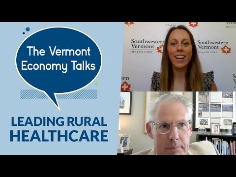 The Vermont Economy Talks | Leading Rural Healthcare