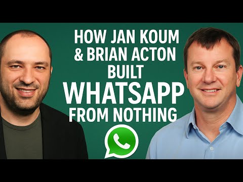 How Jan Koum & Brian Acton Built WhatsApp from Nothing | Billion-Dollar Journey