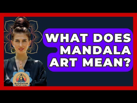 What Does Mandala Art Mean? - Buddhism Reflections