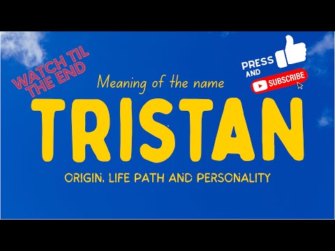 Meaning of the name Tristan. Origin, life path & personality.