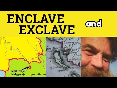 🔵 Enclave and Exclave - Enclave Meaning - Exclave Examples - Enclave Defined