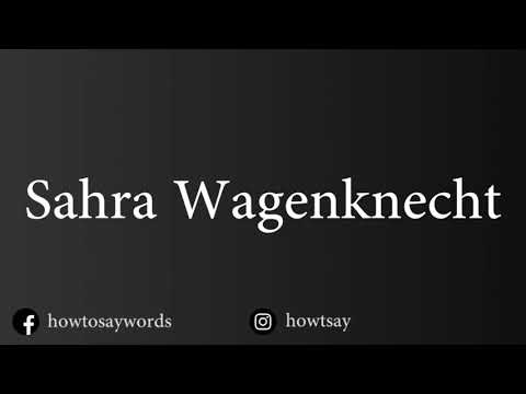 How To Pronounce Sahra Wagenknecht