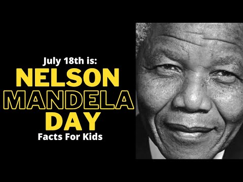 Nelson Mandela Facts For Kids | The Life Of Nelson Mandela For Kids | Nelson Mandela Day