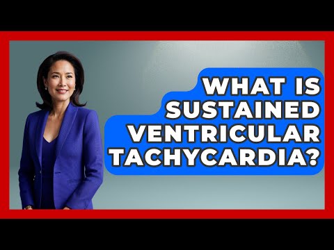 What Is Sustained Ventricular Tachycardia? - First Response Medicine