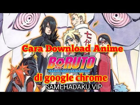 Cara Download Vidio Boruto sub indo Lengkap terbaru ~ Anime Trip tutorial ~