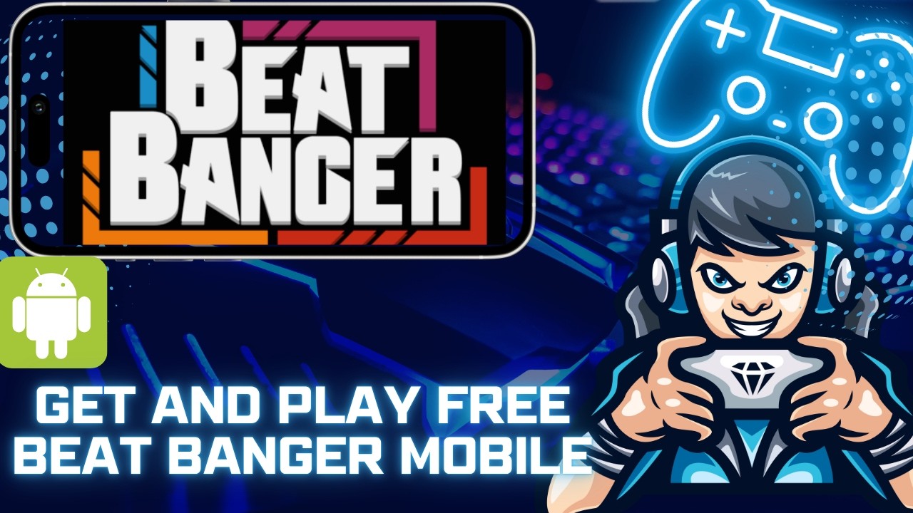 GET AND PLAY Beat Banger MOBILE FREE ON IOS/ANDROID(NEW) #BeatBanger