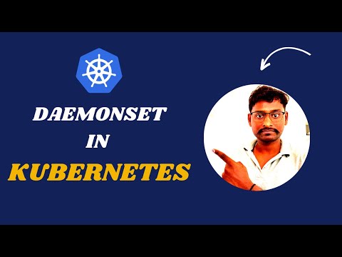 Daemonset in Kubernetes Explained | Uses of Daemonset | Kubernetes