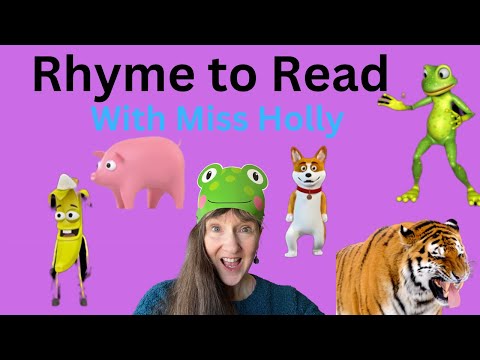 Rhyme to Read, Sing and Say Words! Learn and have fun with Miss Holly! Interactive and engaging.