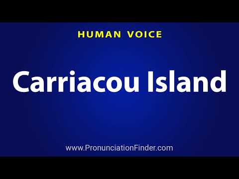 How To Pronounce Carriacou Island