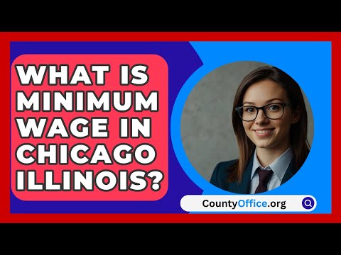 What Is Minimum Wage In Chicago Illinois? - CountyOffice.org