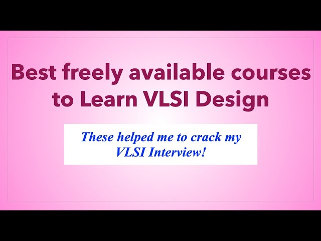 Top Free Courses for Learning VLSI: A Comprehensive Guide | Galaxy.ai ...