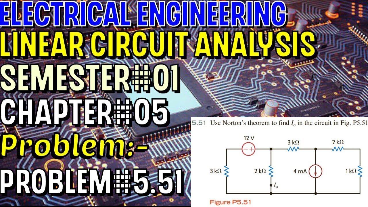 Linear Circuit Analysis | Chapter#05 | Problem#5.51 | Basic Engineering Circuit Analysis