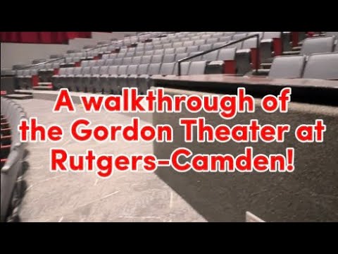 Visit the Gordon Theater at Rutgers-Camden | Campus Tour Series