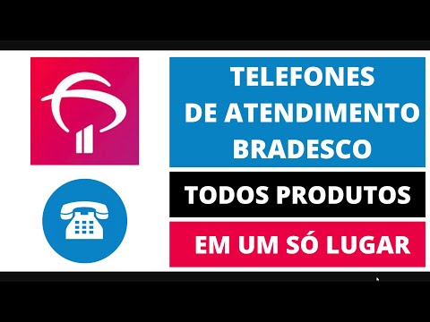 TELEFONES BRADESCO - Atendimento, Ouvidoria, Dúvidas, Consignado e Muito Mais