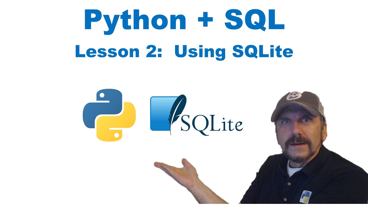 Master Using SQL with Python:  Lesson 2 - Using SQLite