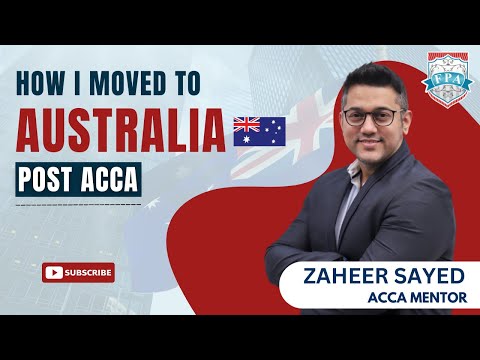How I Moved to Australia After ACCA | ACCA Jobs Abroad | ACCA Opportunities | Zaheer Sayed ACCA
