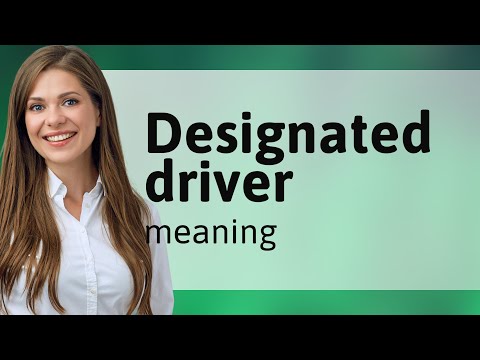 Understanding "Designated Driver": A Guide for English Learners