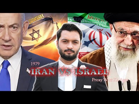 IRAN Vs Israel(USA) | The Proxy Wars Detail | Current Affairs | TAYYAB ASHRAF