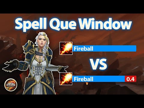 The Spell Que Window and Its Importance (Lag Tolerance)