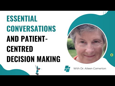 Essential Conversationsand Patient-Centred Decision Making | Palliative Care Essentials