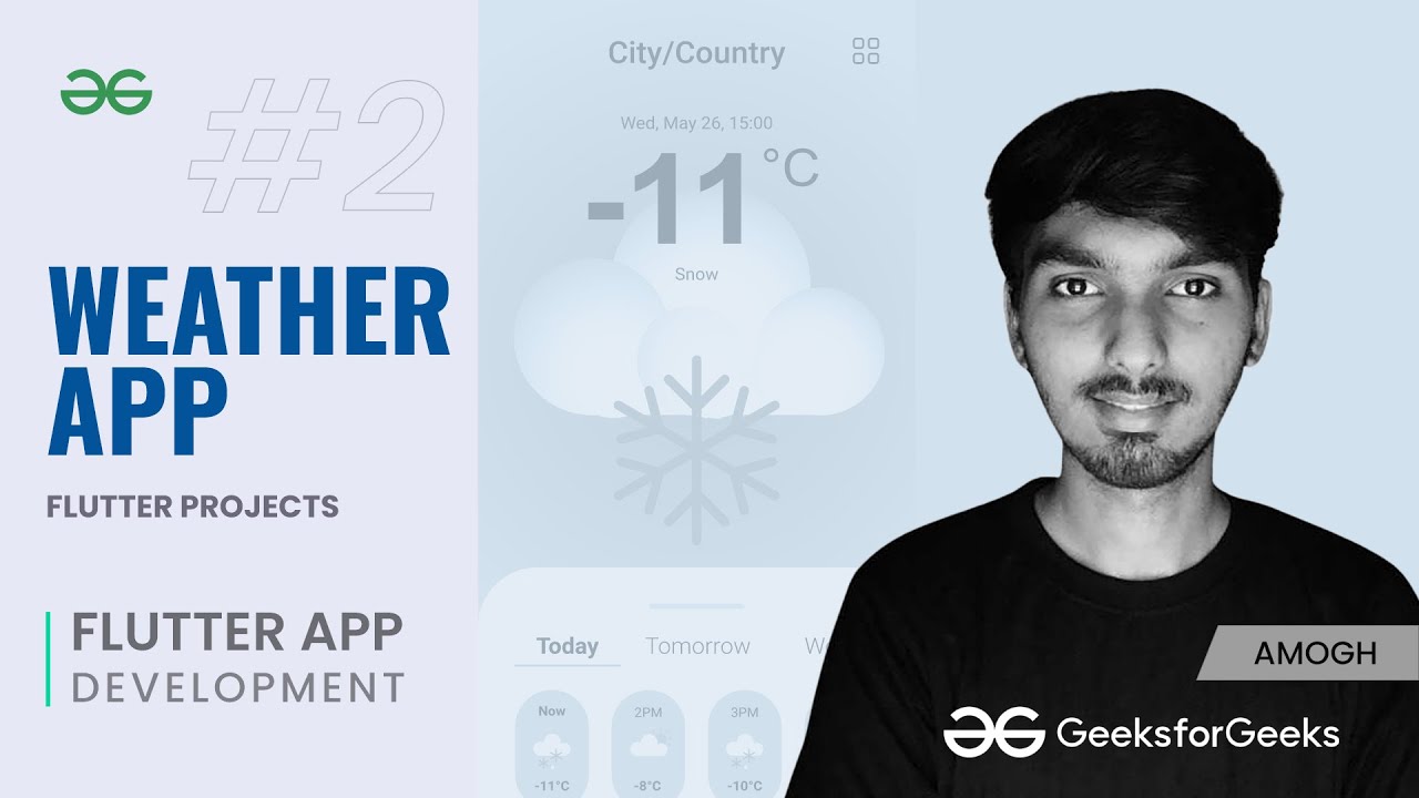 Flutter App Development: Weather App #2 | Flutter Projects | GeeksforGeeks Development