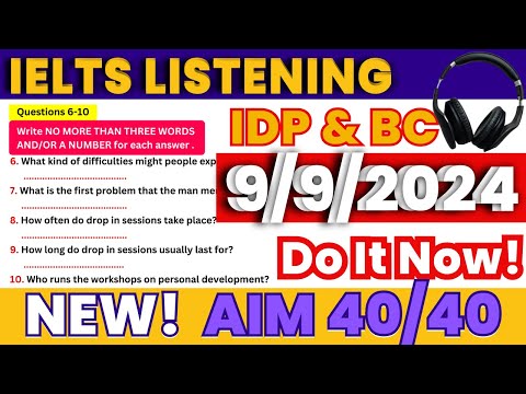 IELTS Listening Practice Test 2024 with Answers - 9/9/2024