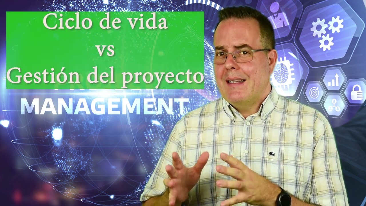 El Ciclo de vida de un Proyecto y la Gestión de Proyectos ¿Para qué sirven?