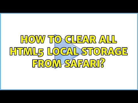 How to clear all HTML5 local storage from Safari? (3 Solutions!!)