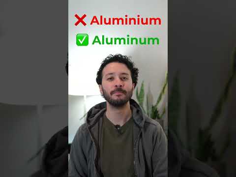 Aluminum vs Aluminium?!