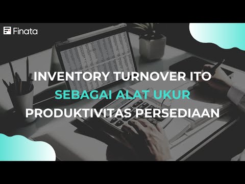 INVENTORY TURNOVER ITO SEBAGAI ALAT UKUR PRODUKTIVITAS PERSEDIAAN BISNIS CONSUMER GOODS