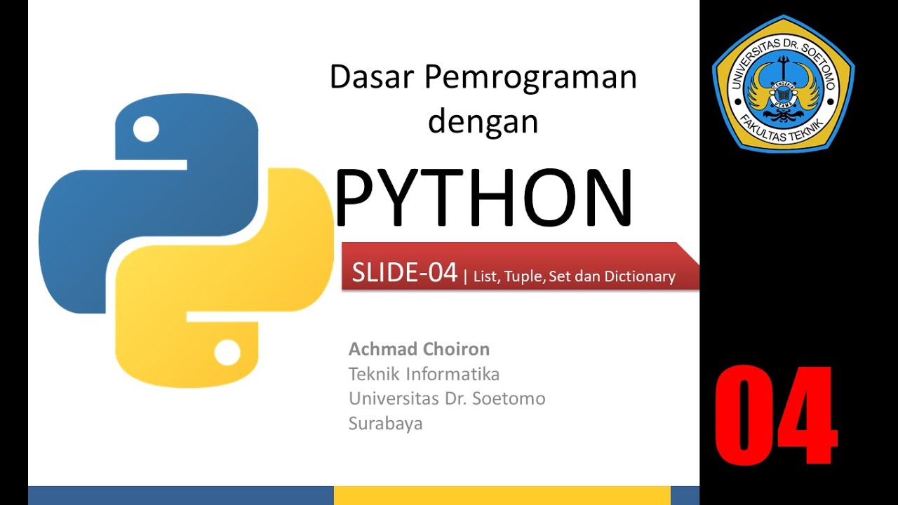 Dasar Pemrograman dengan Python | Slide-04 List, Tuple, Set dan Dictionary