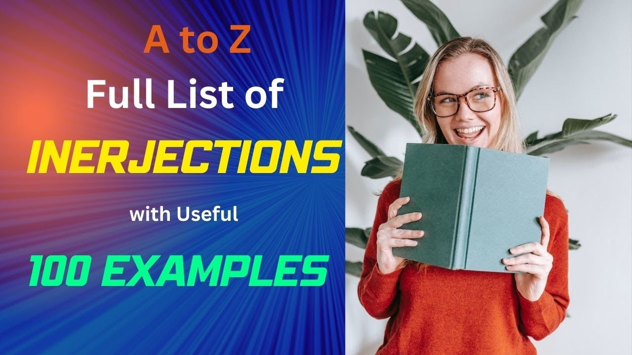 Learn Full List of Interjections Useful Examples | A - Z  Interjection Words with 100 Examples