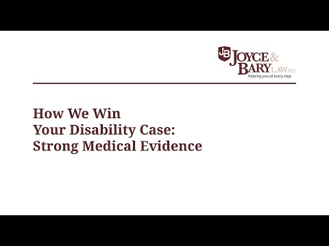 How we win your disability case: Strong medical evidence