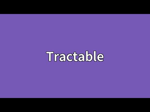 Tractable Meaning