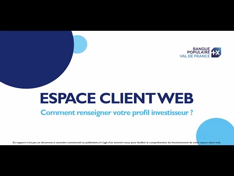 Espace client Web : Comment renseigner votre profil investisseur ?
