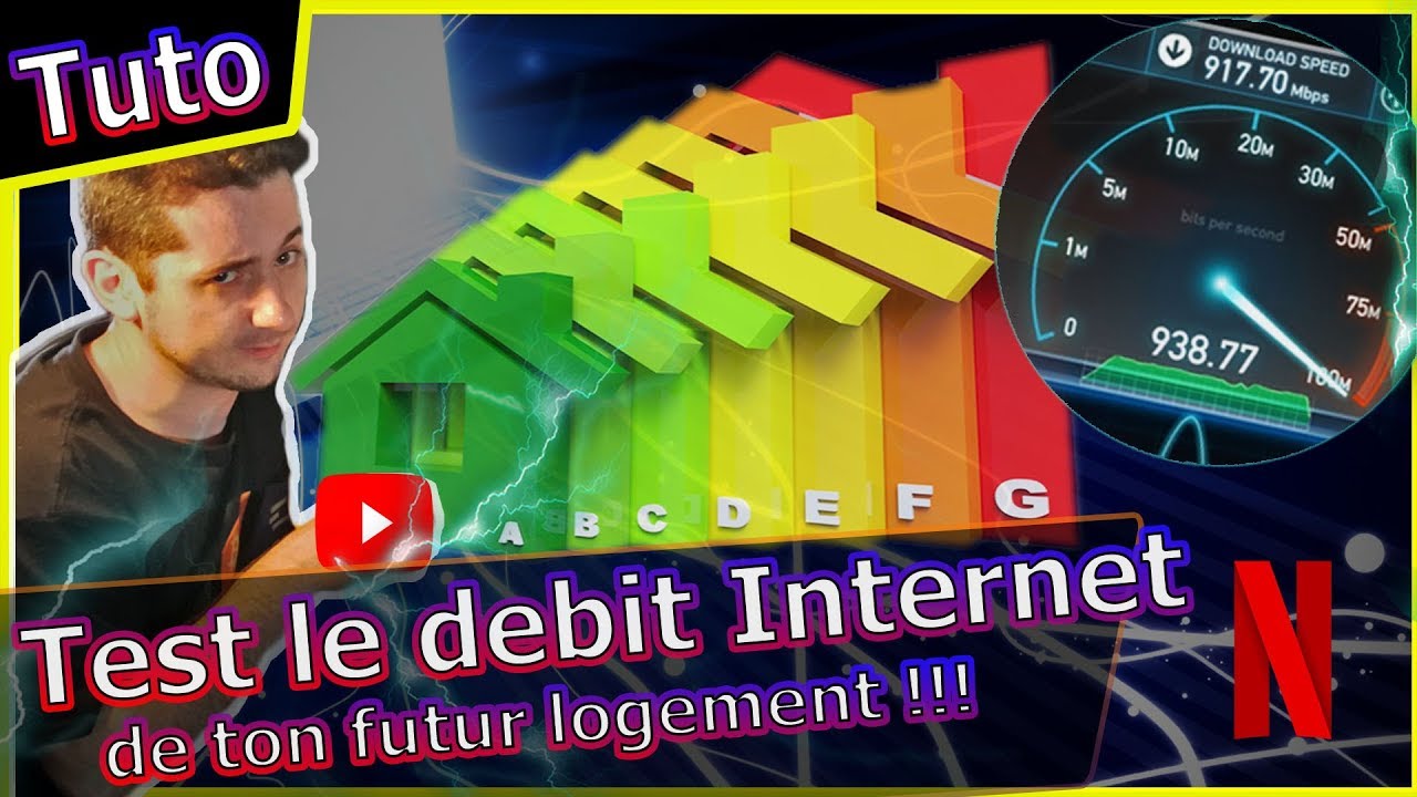 Comment tester le débit internet de ton futur logement ? Fibre ADSL 4G ?