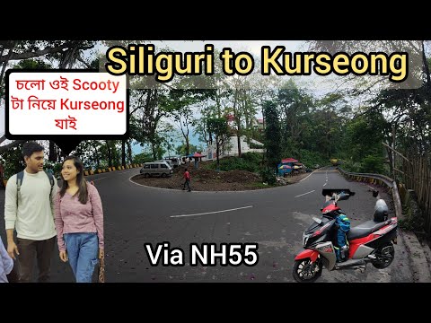 Siliguri to Kurseong road trip via NH 55 hill cart road