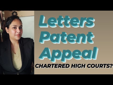 WHAT ARE LETTERS PATENT APPEAL?