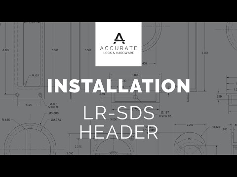 LR SDS Header Installation