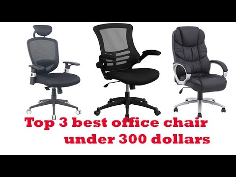 The Top 3 Best office chair under 300 dollars To Buy 2017 | office chair under 300 dollars Reviews