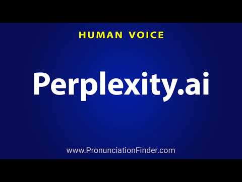How To Pronounce Perplexity ai
