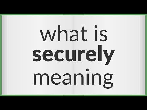 Securely | meaning of Securely