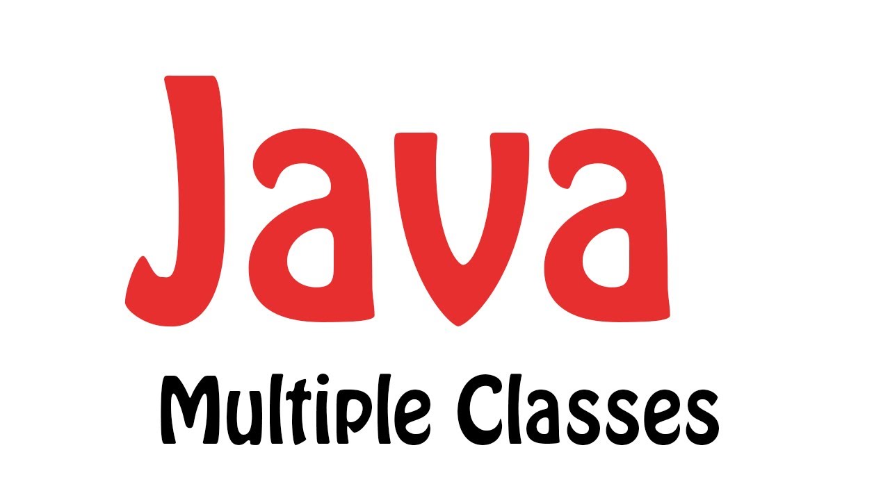 Java Programming Tutorial: 2.0 - Multiple Classes