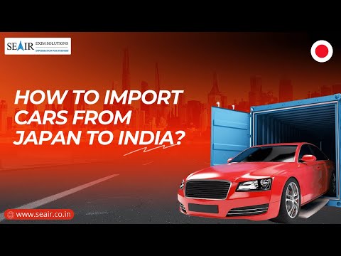 How to Import Cars from Japan to India?