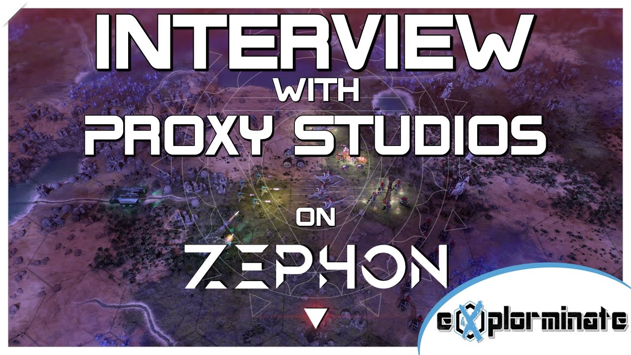 MUST HEAR eXplorminate Interview with Proxy Studios on ZEPHON (Post-Apocalyptic 4X)