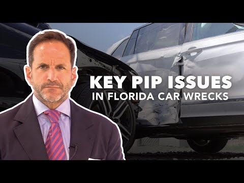 Key PIP “No-Fault” Coverage Issues That You Must Know About After A Florida Car Wreck.